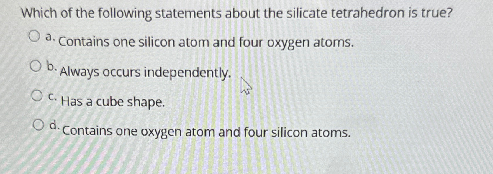 Solved Which of the following statements about the silicate | Chegg.com