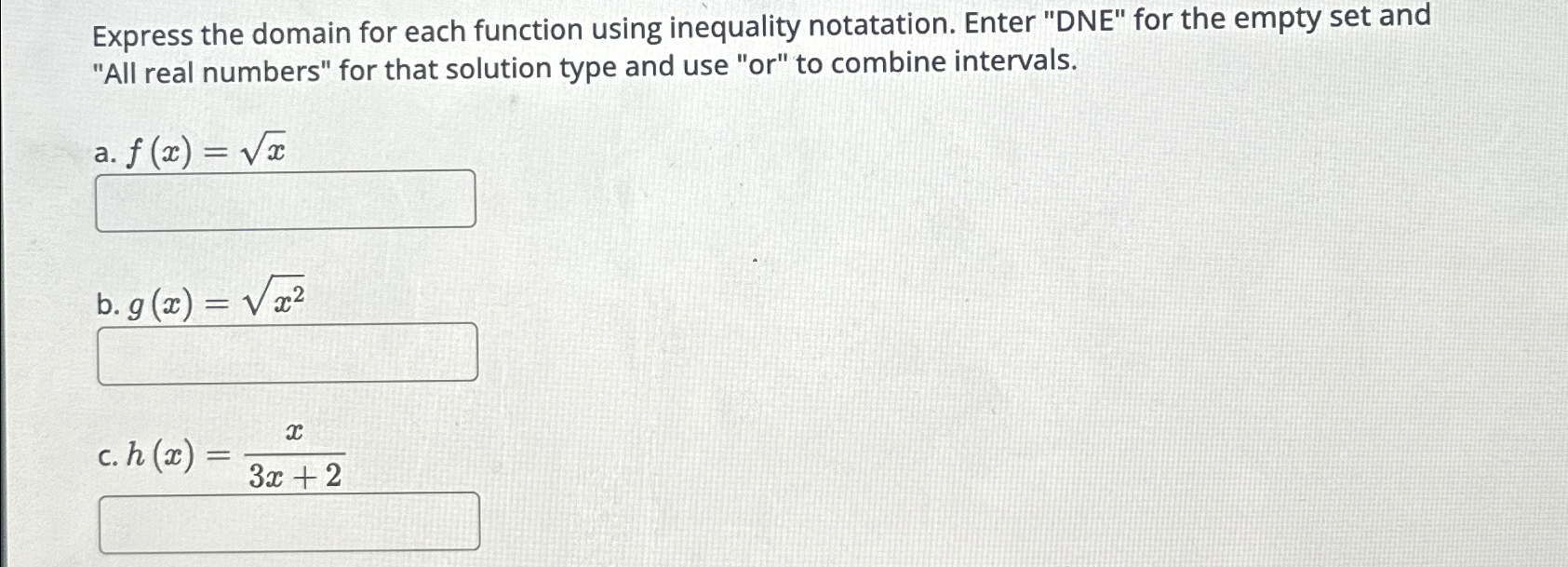 Solved Express the domain for each function using inequality | Chegg.com