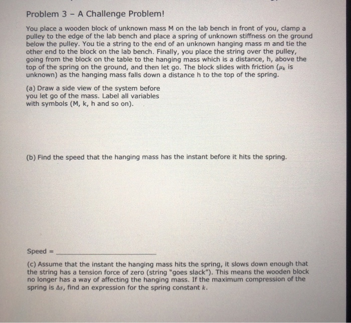 Solved Problem 3 - A Challenge Problem! You place a wooden | Chegg.com