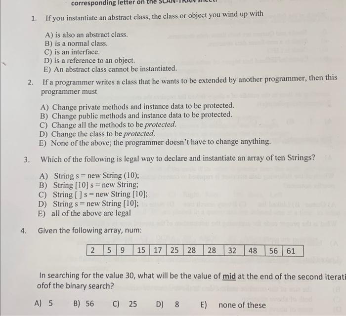 Solved 1. If you instantiate an abstract class, the class or | Chegg.com