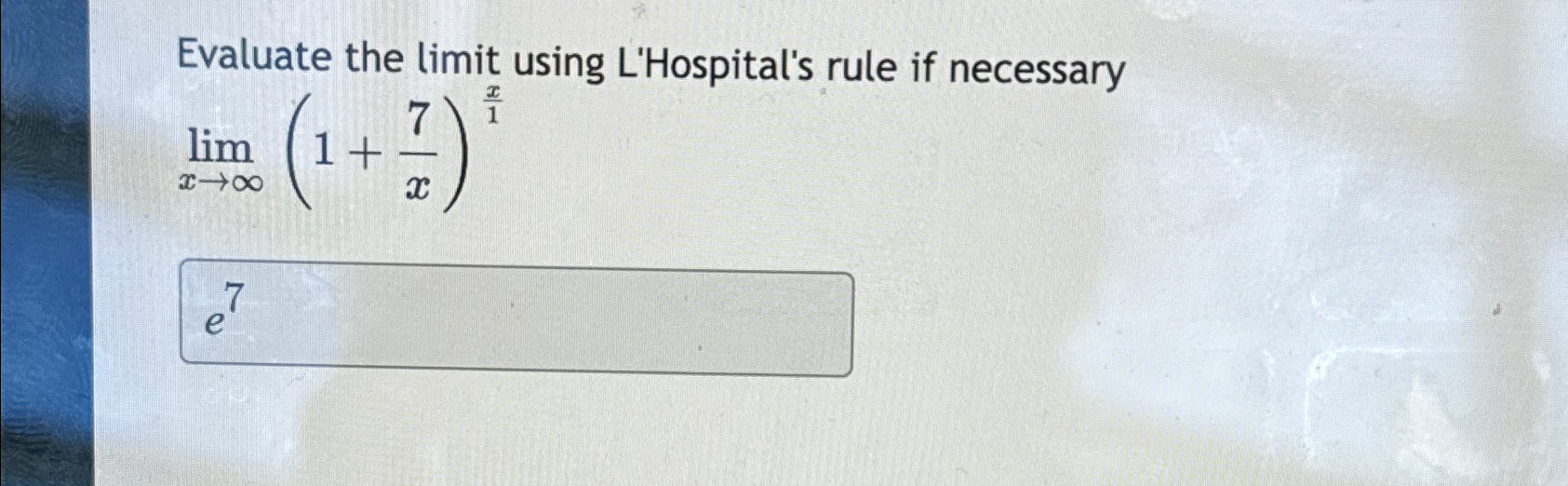 Solved Evaluate the limit using L'Hospital's rule if | Chegg.com