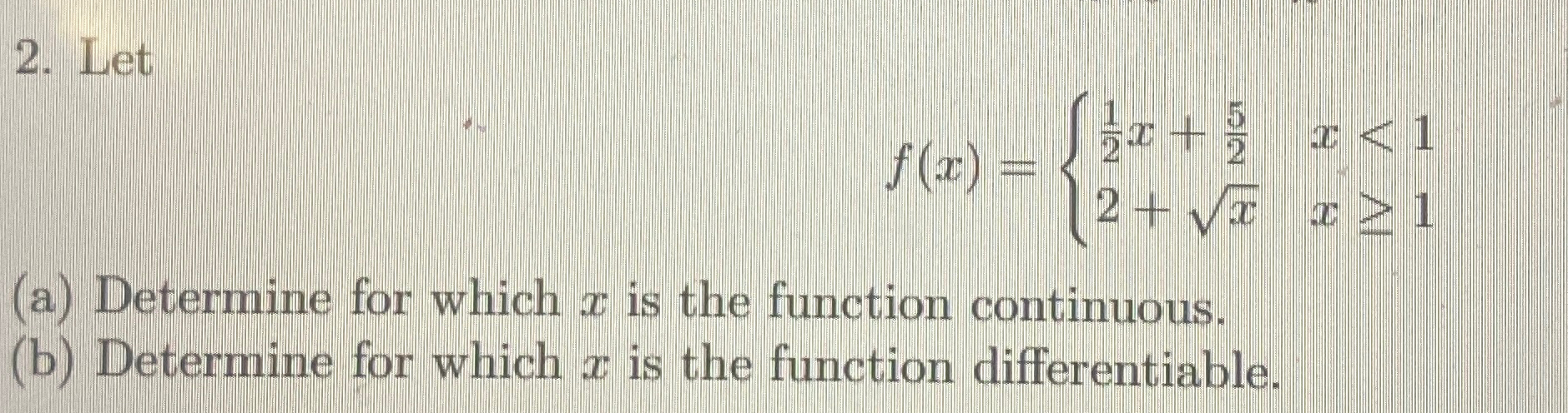 Solved Letf(x)={12x+52,x