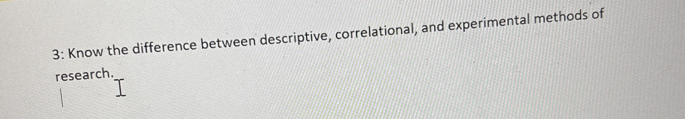 Solved 3: Know the difference between descriptive, | Chegg.com