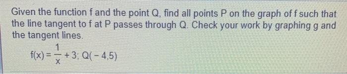Solved Given the function f and the point Q, find all points | Chegg.com
