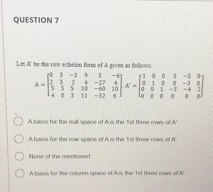 Solved Let A′ be the row echelon form of A given as follows: | Chegg.com