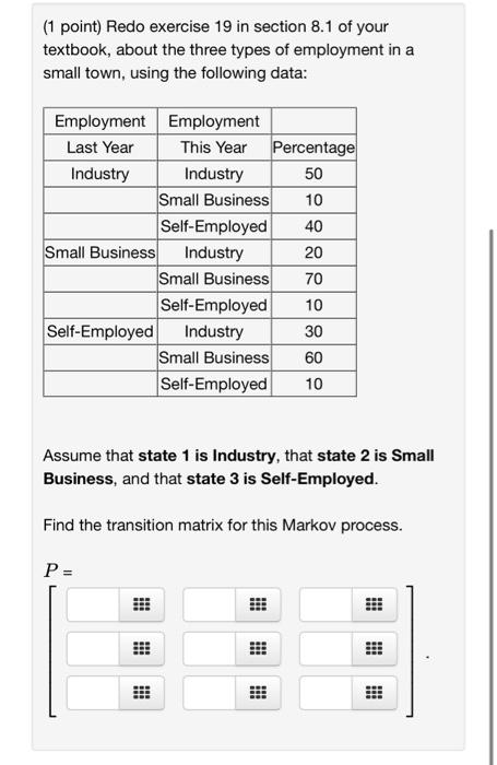 Solved (1 point) Redo exercise 19 in section 8.1 of your | Chegg.com