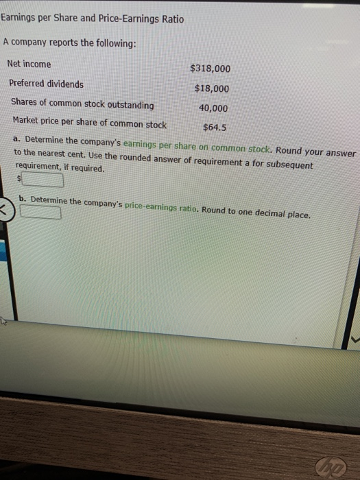 Solved Earnings per Share and Price-Earnings Ratio A company | Chegg.com