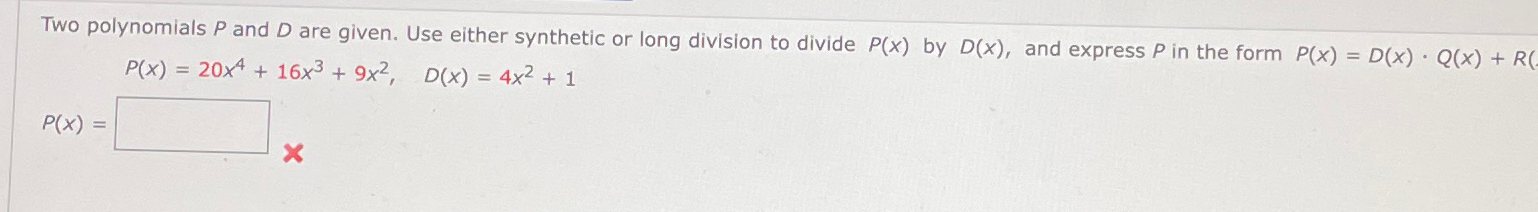 Solved Two polynomials P ﻿and D ﻿are given. Use either | Chegg.com