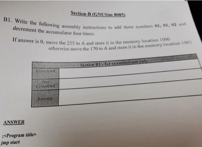 Solved Section-B (GNUSim 8085) B1. Write the following | Chegg.com