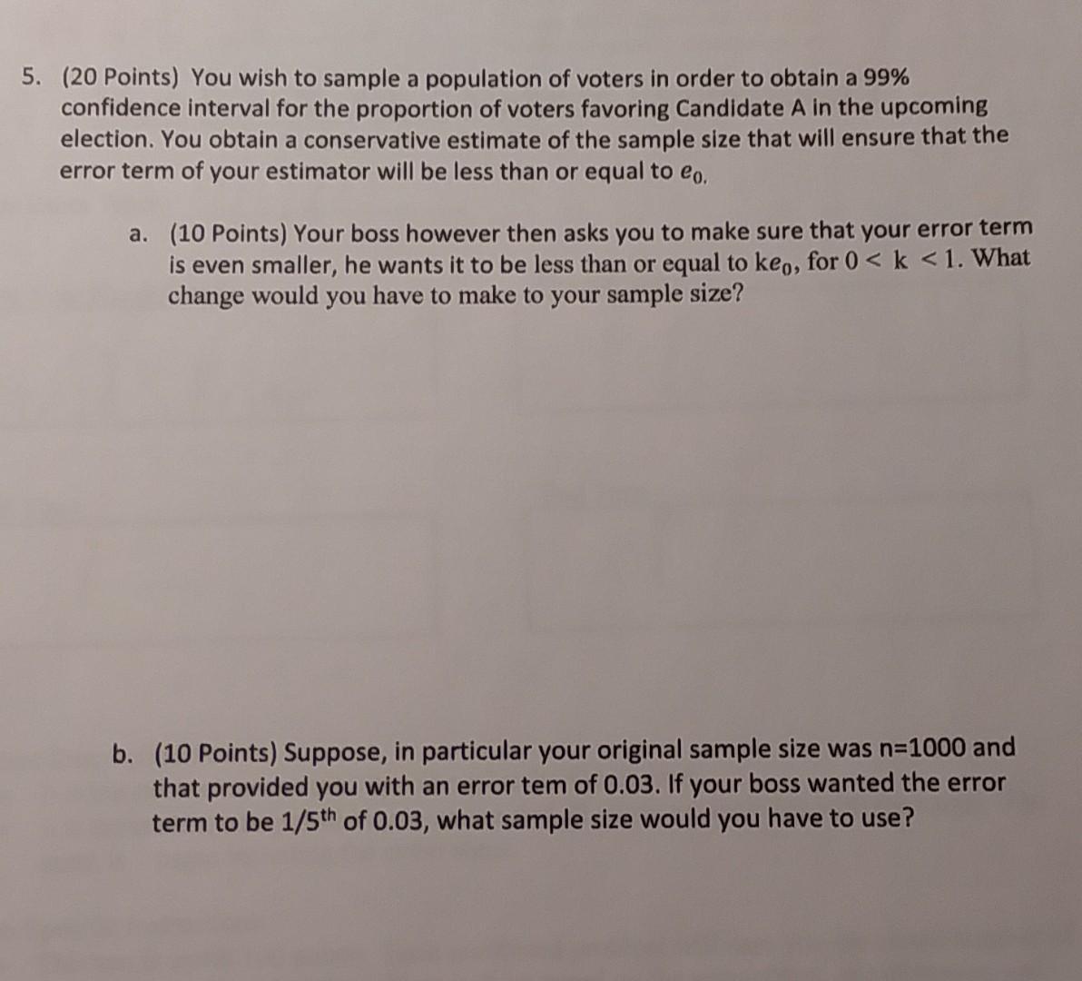 Solved 5. (20 Points) You wish to sample a population of | Chegg.com