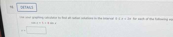 Solved Use your graphing calculator to find all radian | Chegg.com