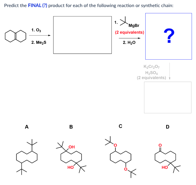 Solved Predict the FINAL (?) ﻿product for each of the | Chegg.com
