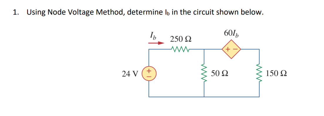 Solved Using Node Voltage Method, determine Ib in ﻿the | Chegg.com
