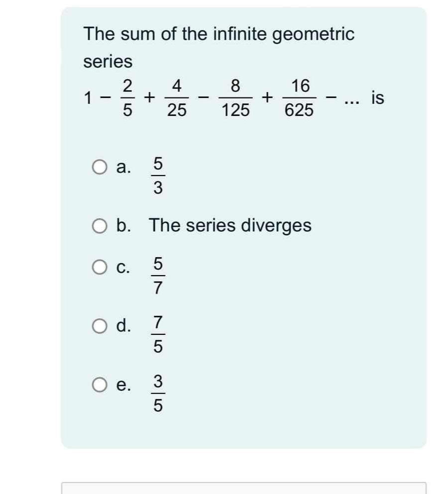 Solved The sum of the infinite geometric series | Chegg.com