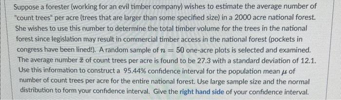 Solved Suppose a forester (working for an evil timber | Chegg.com