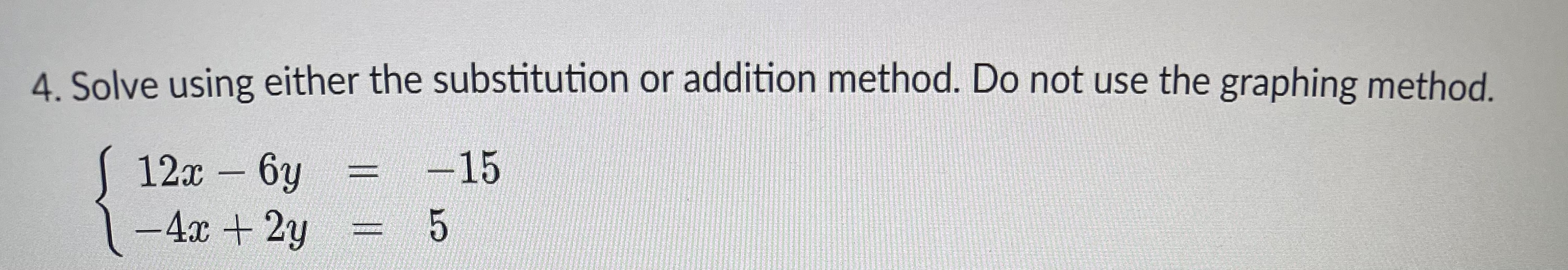 Solved Solve using either the substitution or addition | Chegg.com