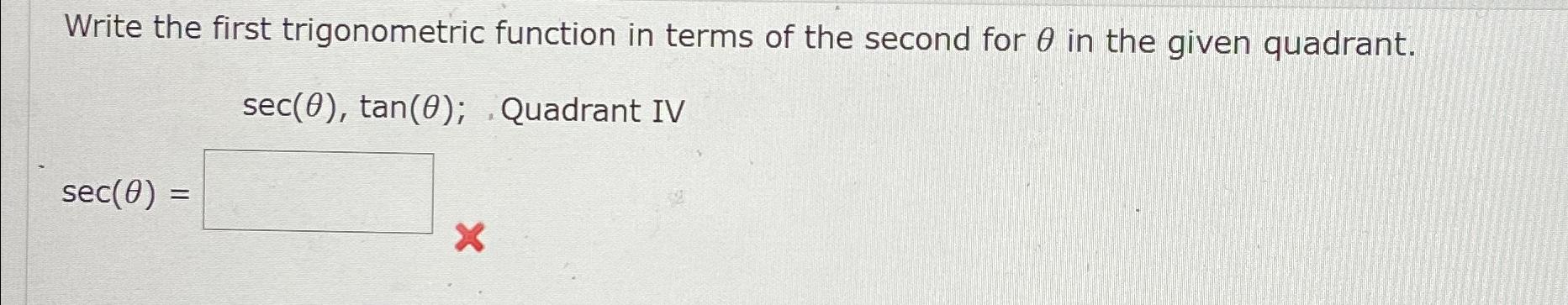 Solved Write the first trigonometric function in terms of | Chegg.com