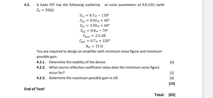 Solved A GaAs FET has the following scattering ad noise | Chegg.com