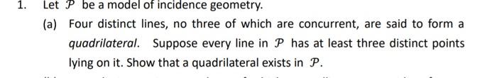 Solved 1. Let P be a model of incidence geometry. (a) Four | Chegg.com