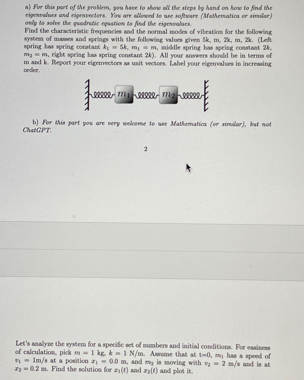 Solved a) ﻿For this part of the problem, you have to show | Chegg.com