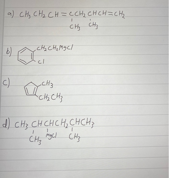 Solved -CH3 CH2 CH = C CH 2 CH CH = CH2 CH3 CH3 CH₂ CH₂ Hy | Chegg.com