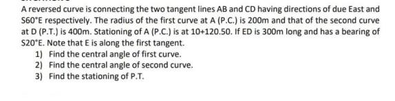 A reversed curve is connecting the two tangent lines | Chegg.com