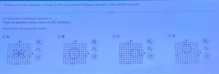 Solved Roplace the polar equation r= a cos 0 with an | Chegg.com
