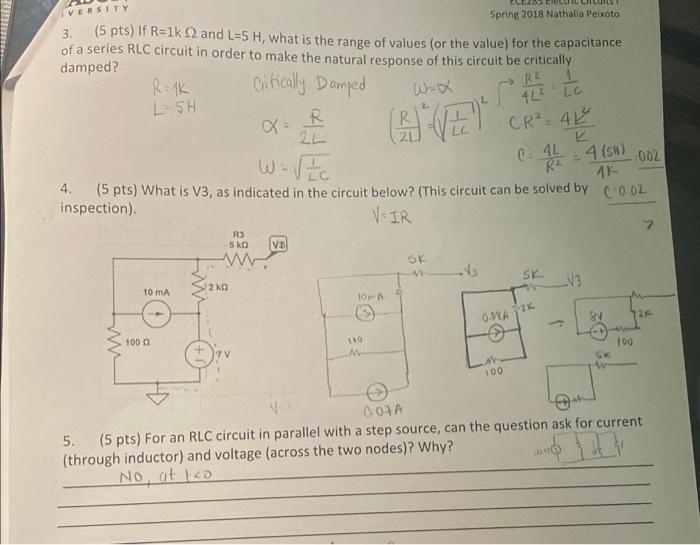 IVERSITY 3. (5 pts) If R=1k 2 and L=5 H, what is the | Chegg.com