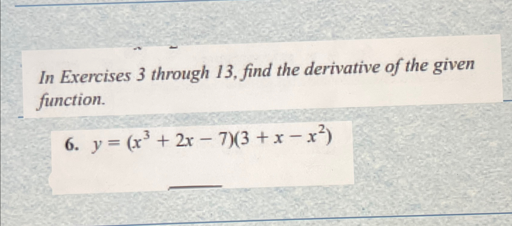 Solved In Exercises 3 ﻿through 13, ﻿find the derivative of | Chegg.com