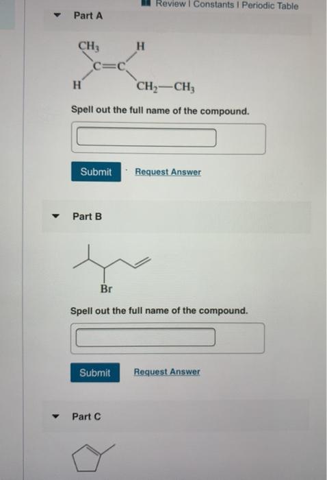 Solved CH HC=C-CH-CH2-CH, Spell out the IUPAC name of the | Chegg.com