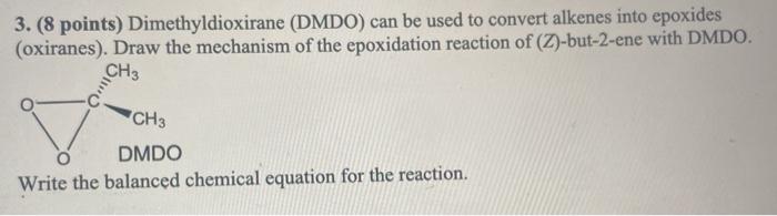 Solved 3. (8 points) Dimethyldioxirane (DMDO) can be used to | Chegg.com
