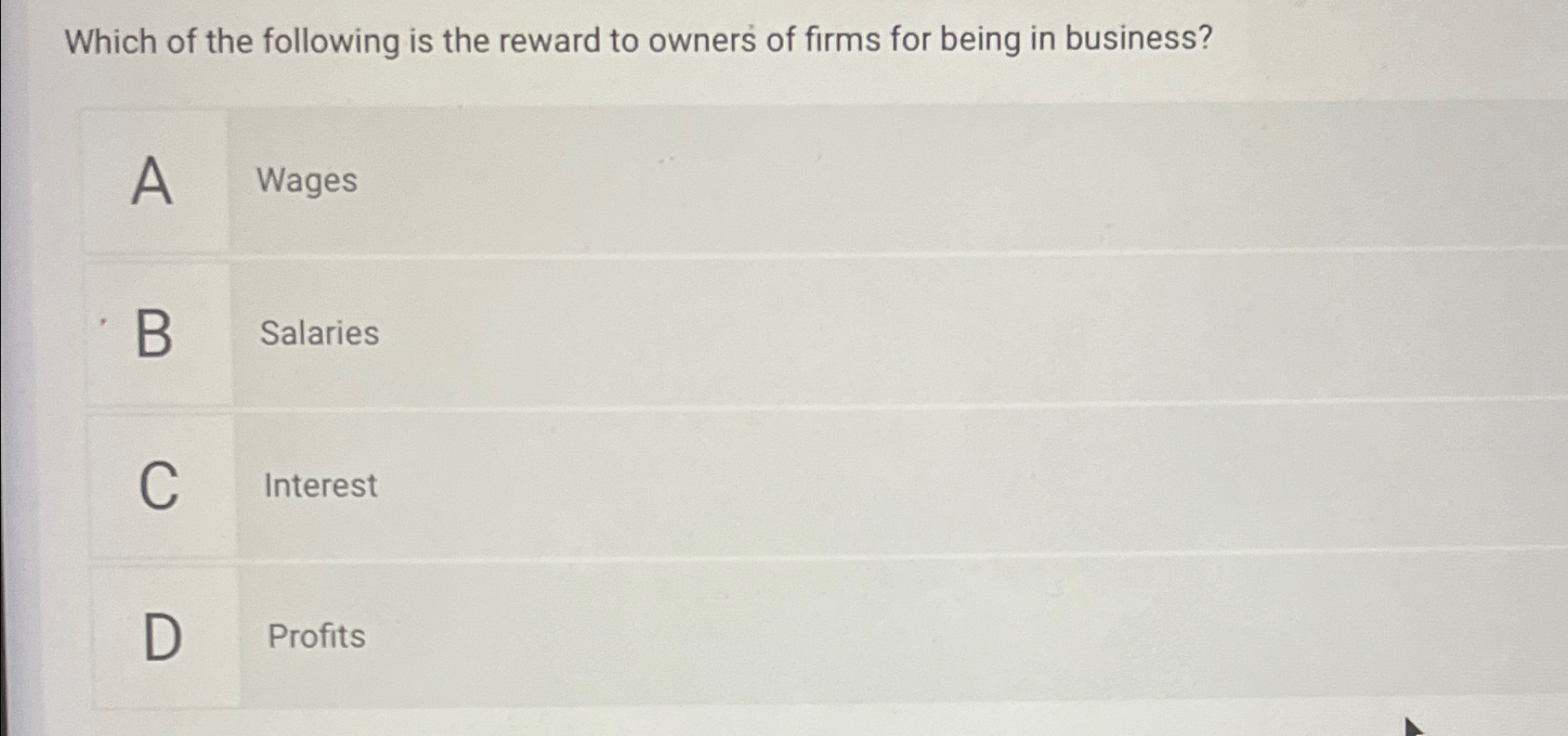 Solved Which of the following is the reward to owners of | Chegg.com