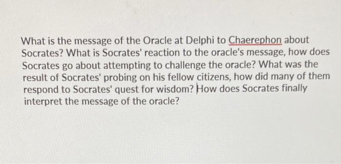 What is the message of the Oracle at Delphi to | Chegg.com