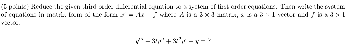 Solved (5 ﻿points) ﻿Reduce the given third order | Chegg.com