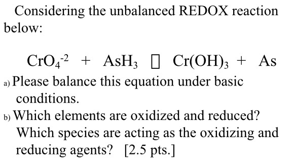 Solved Considering the unbalanced REDOX reaction below: | Chegg.com