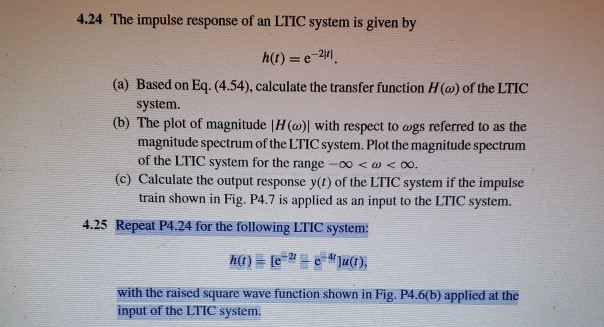 Solved 4.24 The impulse response of an LTIC system is given | Chegg.com