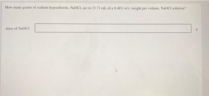 Solved How many grams of sodium hypochlorite, NaOCI, are in | Chegg.com