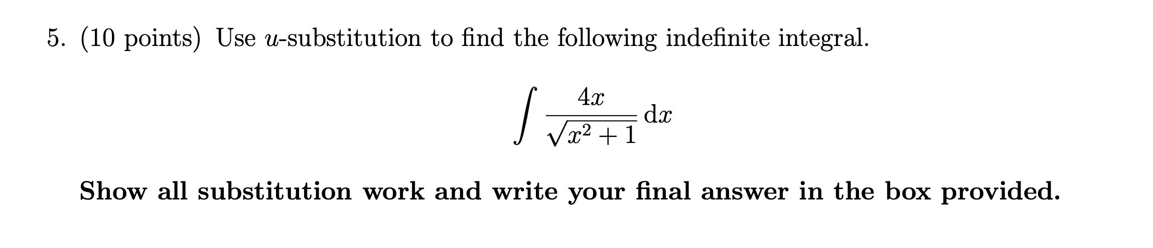 Solved (10 ﻿points) ﻿Use u-substitution to find the | Chegg.com