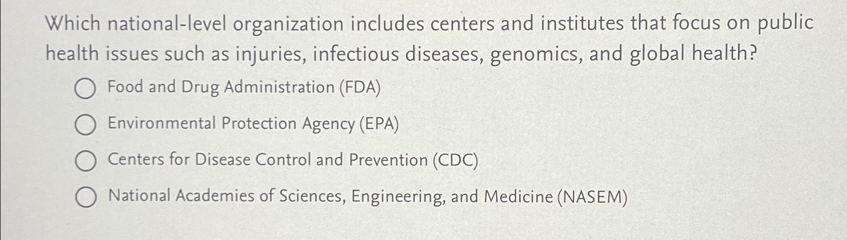 Solved Which national-level organization includes centers | Chegg.com