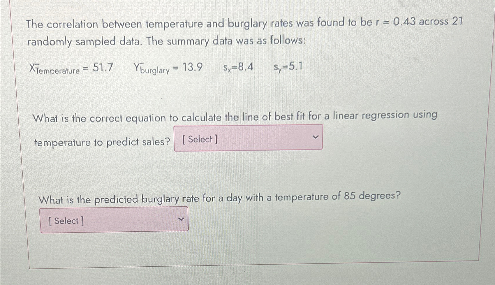 Solved The correlation between temperature and burglary | Chegg.com