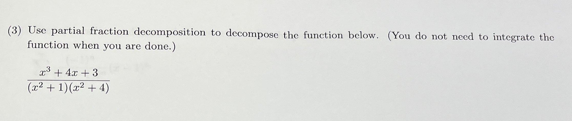 Solved (3) ﻿Use partial fraction decomposition to decompose | Chegg.com