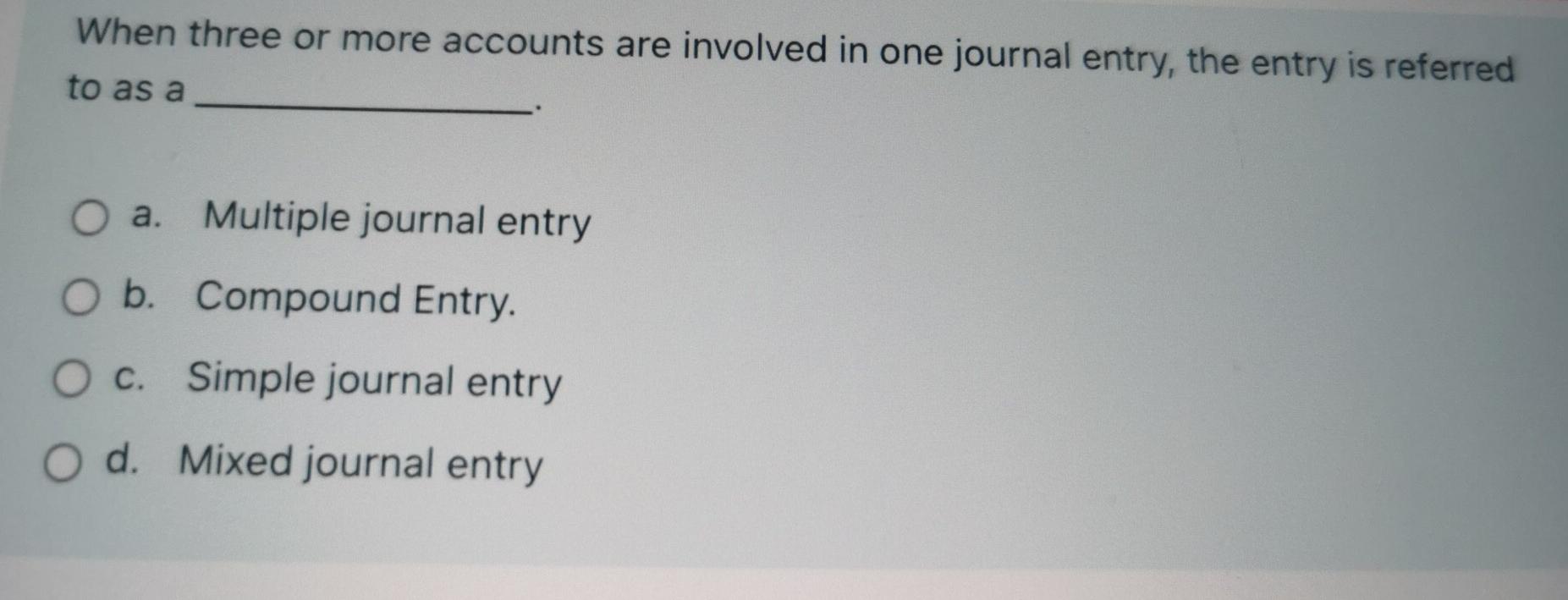 Solved When three or more accounts are involved in one | Chegg.com