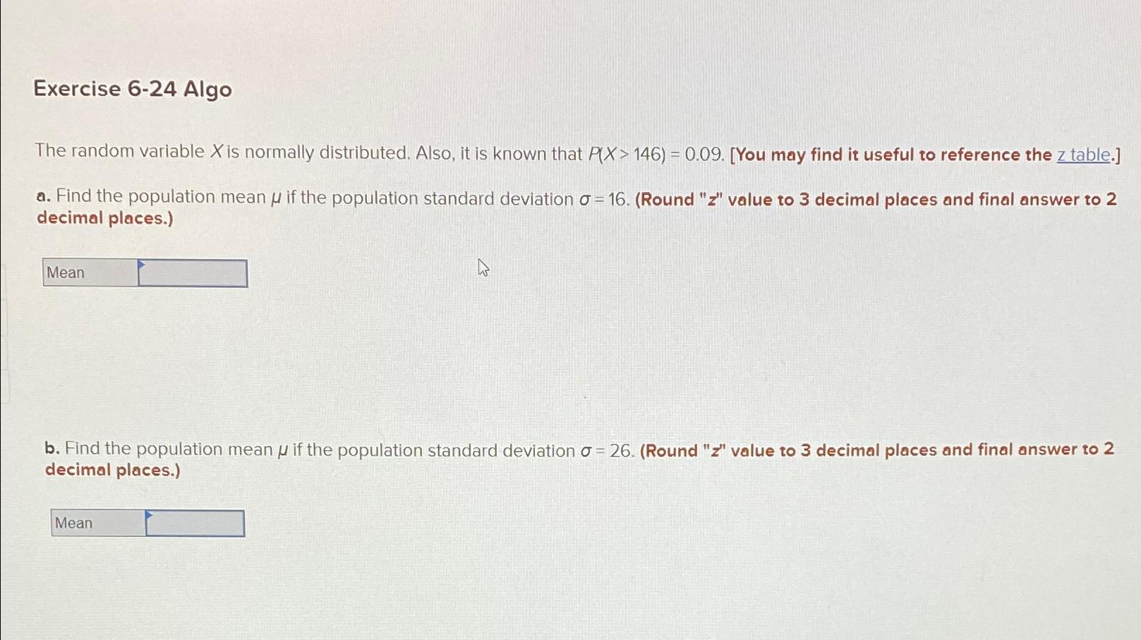 Solved Exercise 6-24 ﻿AlgoThe random variable x ﻿is normally | Chegg.com