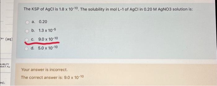 Solved The Ksp Of Agcl Is 1 8 X 10 10 The Solubility In Mol