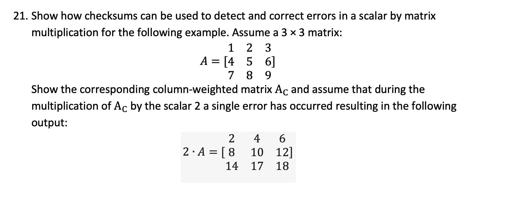 Solved Show how checksums can be used to detect and correct | Chegg.com