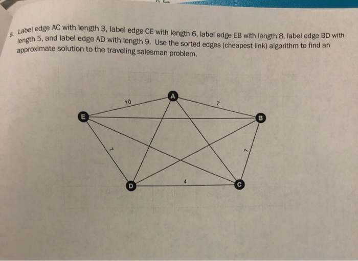 Solved 5 Label edge hel edge AC with length 3, label edge CE | Chegg.com