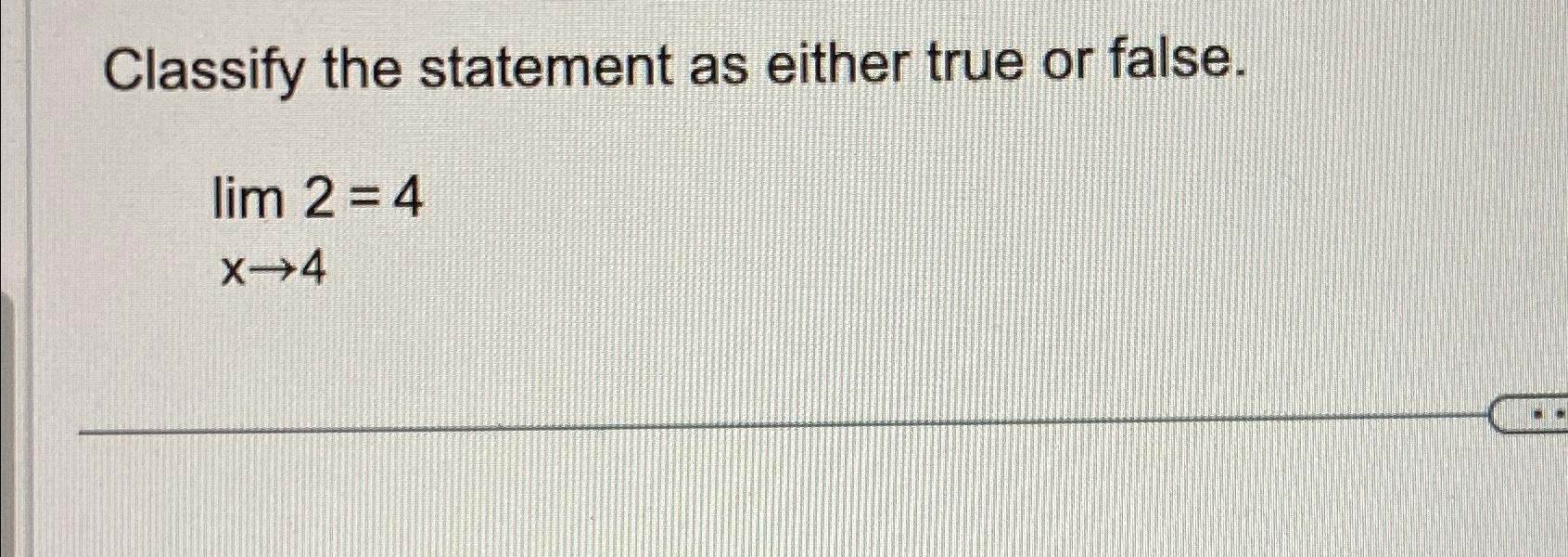 Solved Classify the statement as either true or | Chegg.com