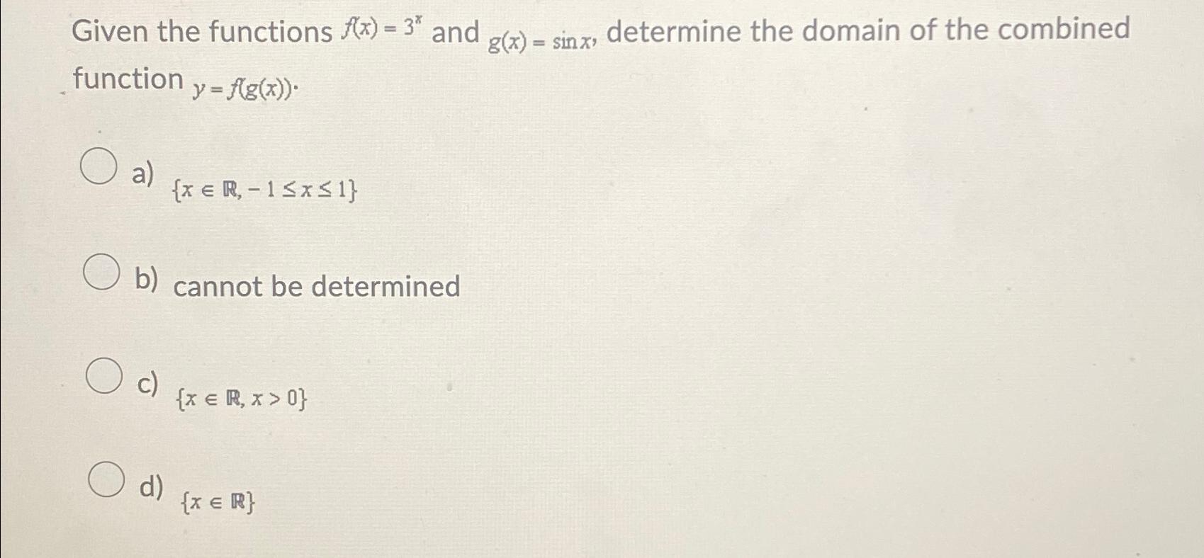 Solved Given the functions f(x)=3x ﻿and g(x)=sinx, | Chegg.com
