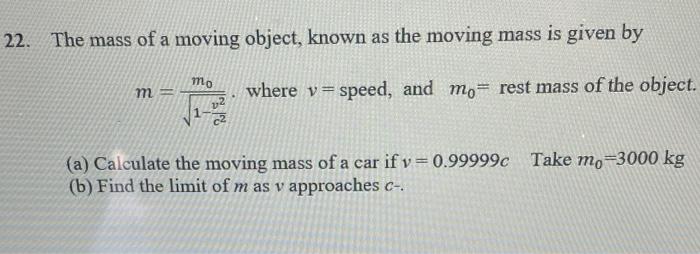Solved The mass of a moving object, known as the moving mass | Chegg.com