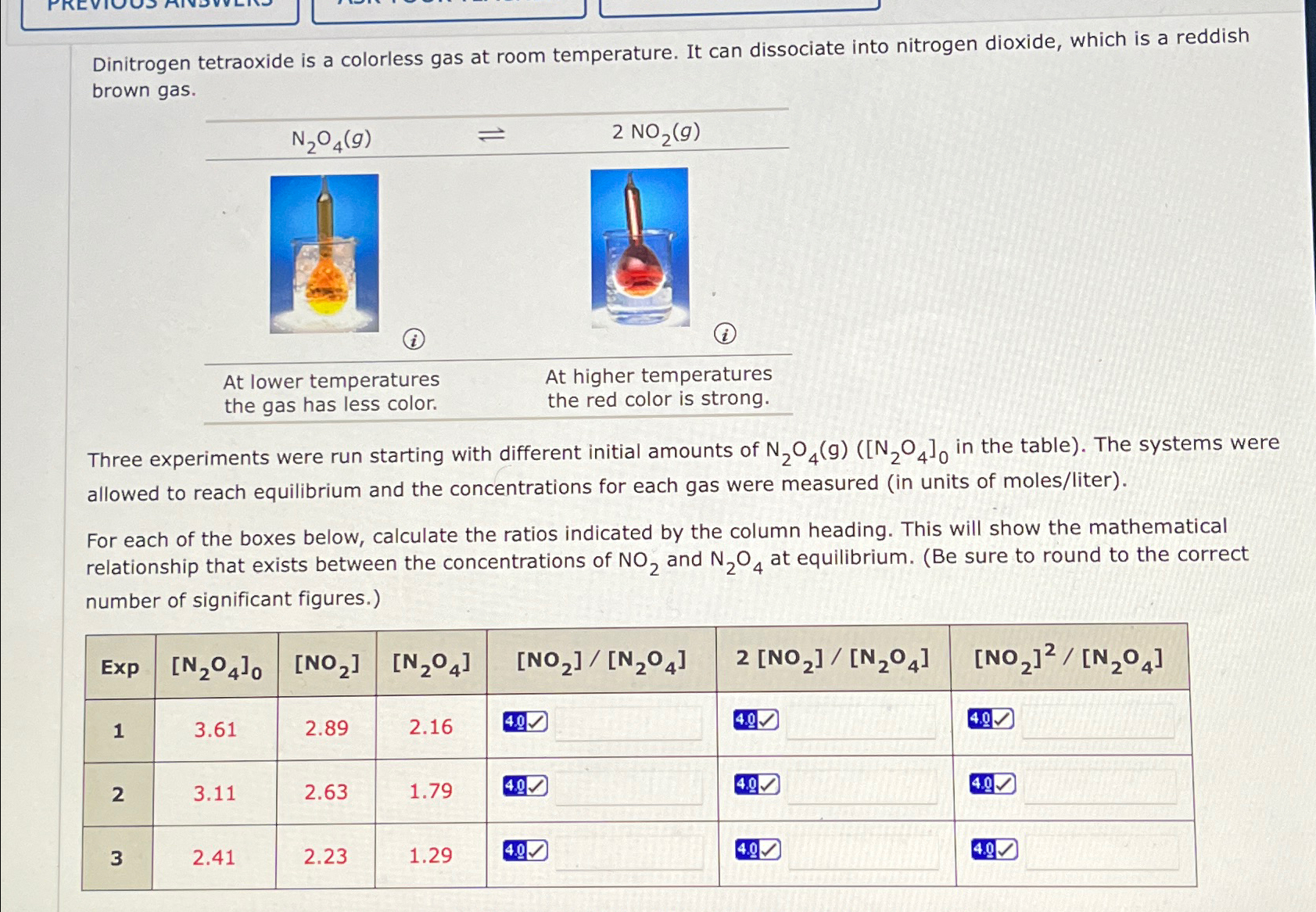 Solved Dinitrogen tetraoxide is a colorless gas at room | Chegg.com